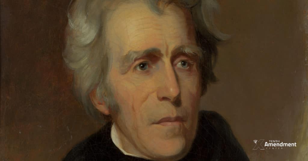 Today in History: Pres. Andrew Jackson Ratchets Up the Nullification ...